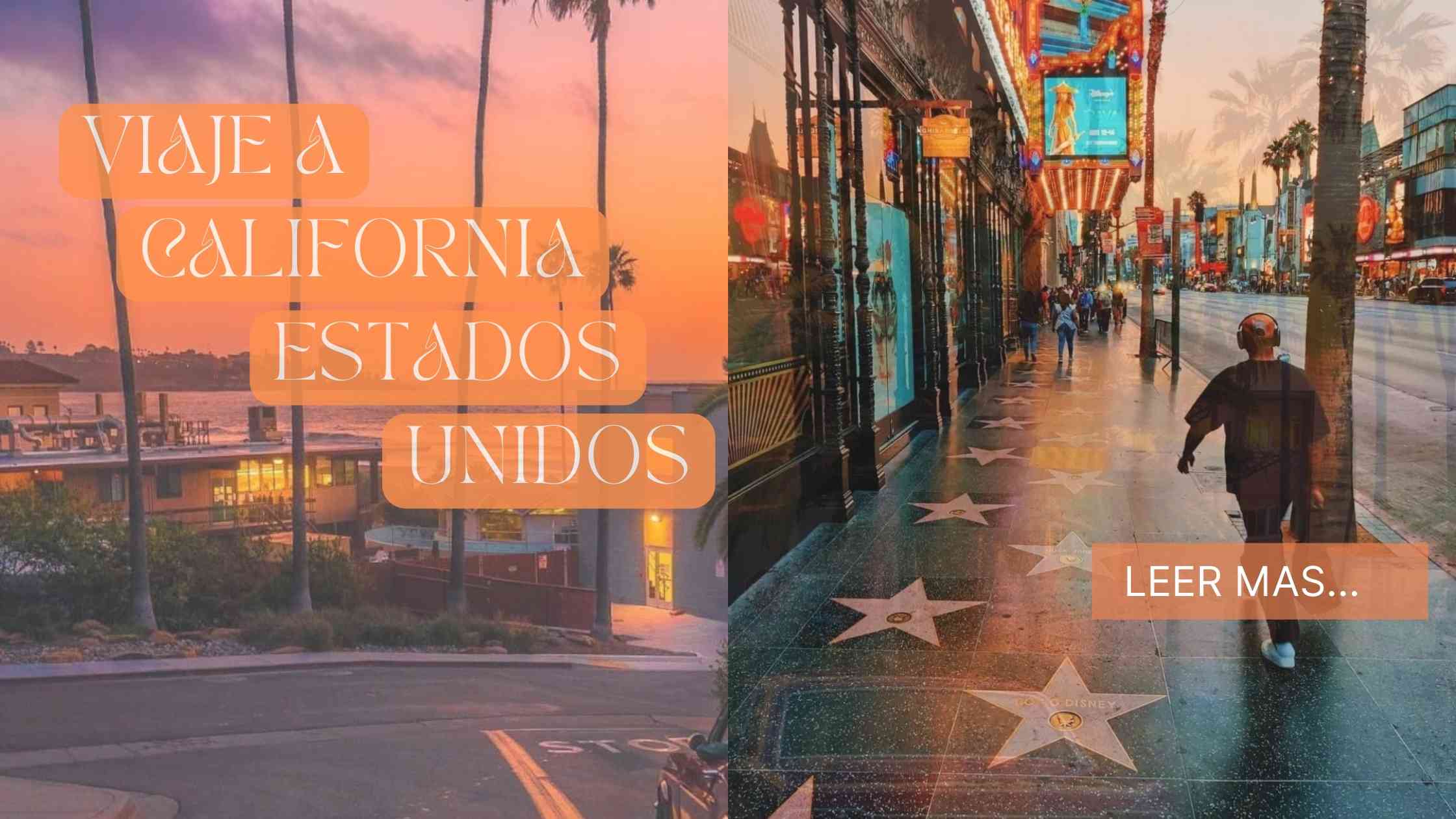 Viaje a California E.U. y ¿Cómo organizarlo?